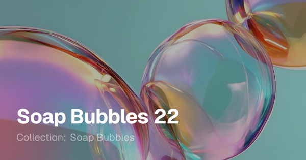 Soap Bubbles 22 | Soap Bubbles | Mirage Supply