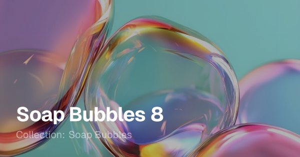 Soap Bubbles 8 | Soap Bubbles | Mirage Supply